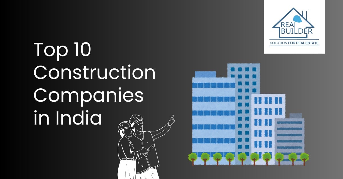 Top 10 Construction Companies in India - Dataman Computer Systems Pvt Ltd