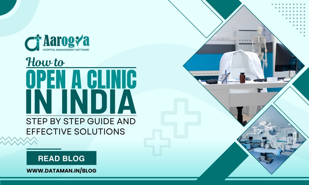 How to Open a Clinic in India: A Doctor’s Step-by-Step Guide - Dataman ...